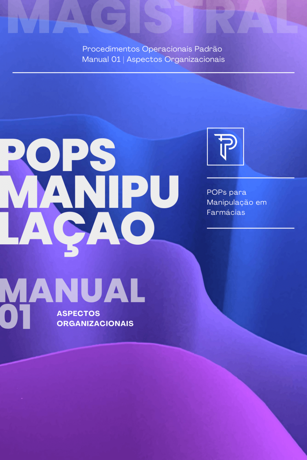 POP para Farmácia de Manipulação - Manual 1: Aspectos Organizacionais